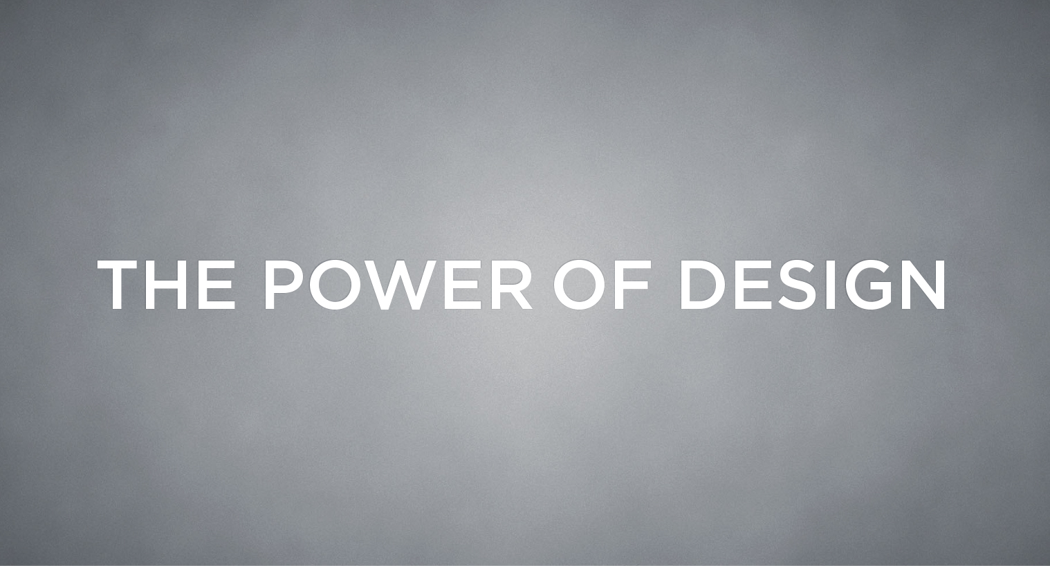 The Power of Design | Inside Our Brain.